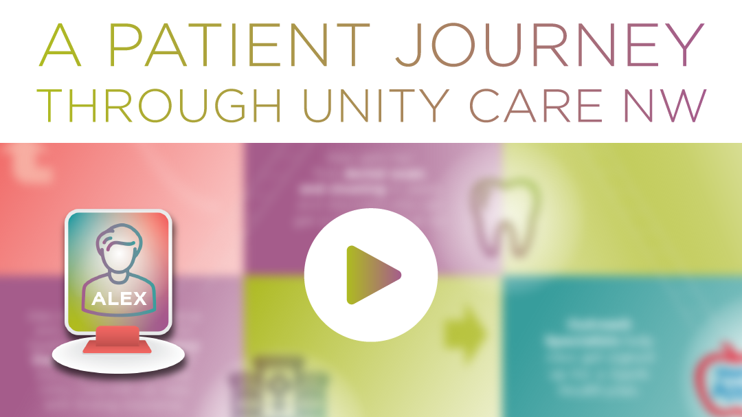 A Patient Journey Through Unity Care NW - Unity Care NW